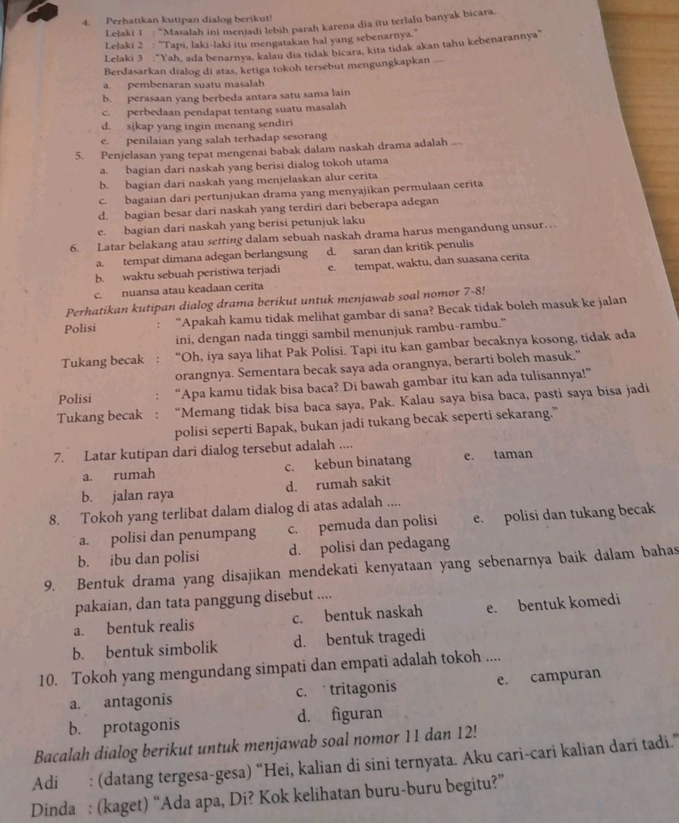 4. Perhatikan kutipan dialog berikut! Lelaki | StudyX