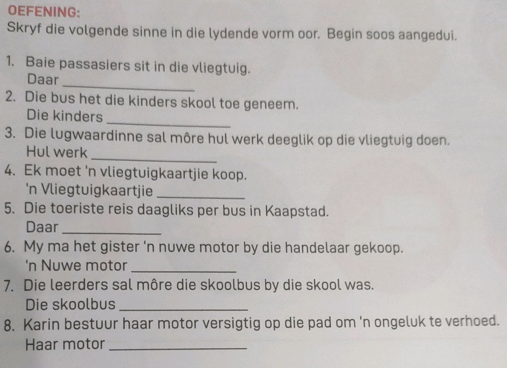 OEFENING: Skryf die volgende sinne in die | StudyX