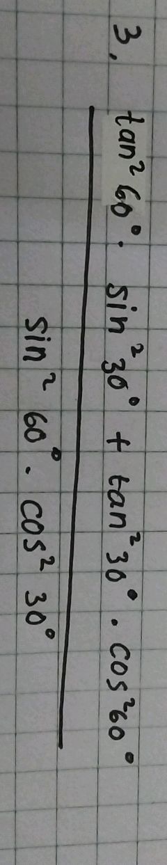 3. {tan^2 60^ sin^2 30^ + tan^2 30^ | StudyX