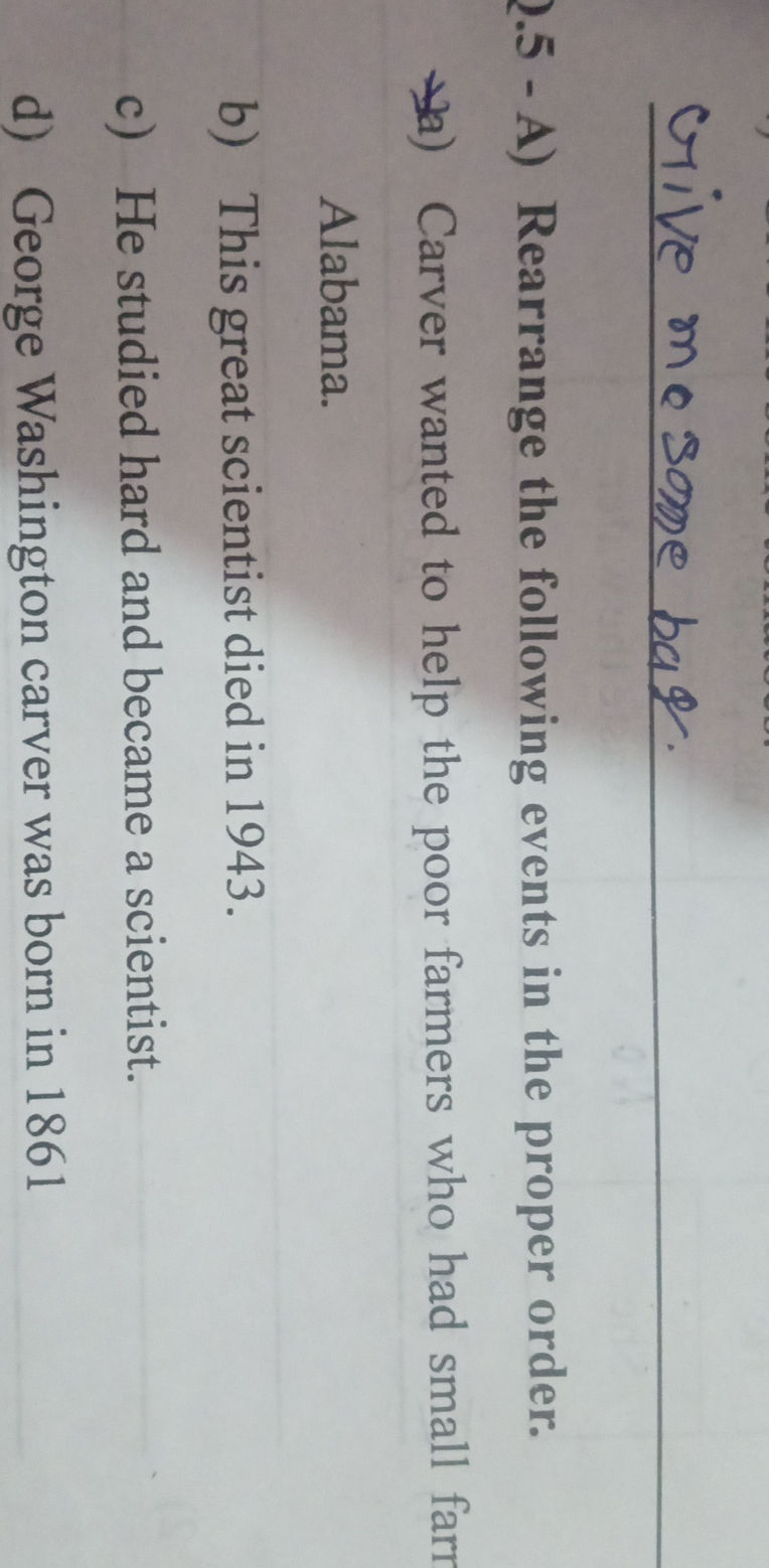 Q.5 - A) Rearrange the following events in | StudyX