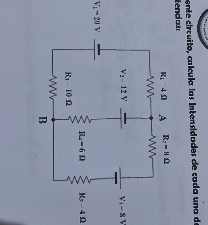 En el circuito, calcula las Intensidades de | StudyX