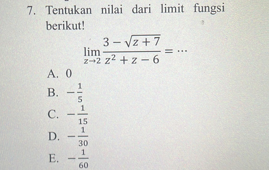 7. Tentukan nilai dari limit fungsi berikut! | StudyX