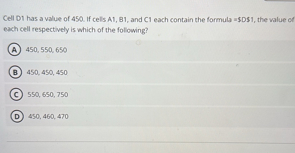 Cell D1 has a value of 450. If cells A1, B1,