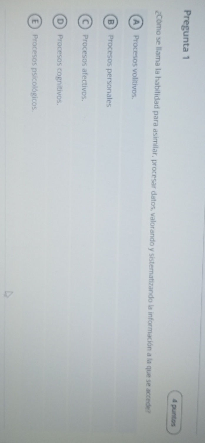 Pregunta 1 ¿Cómo se llama la habilidad para | StudyX