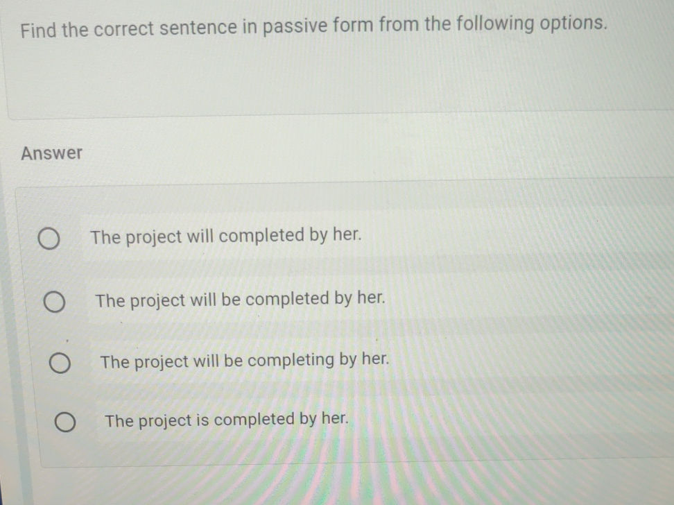 Find the correct sentence in passive form | StudyX