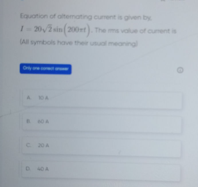 Equation of alternating current is given by, | StudyX