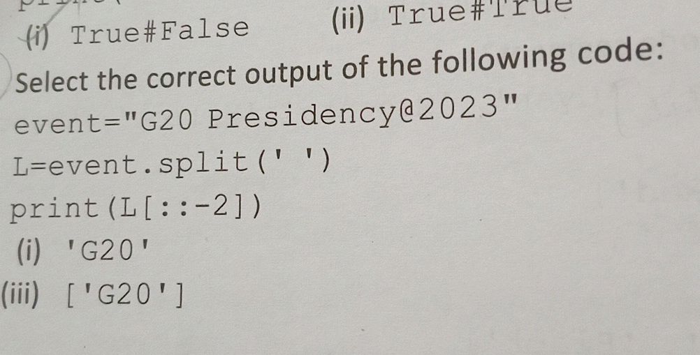 Select the correct output of the following | StudyX