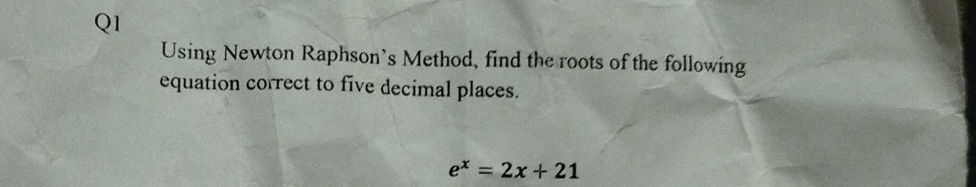 Using Newton Raphson's Method, find the | StudyX