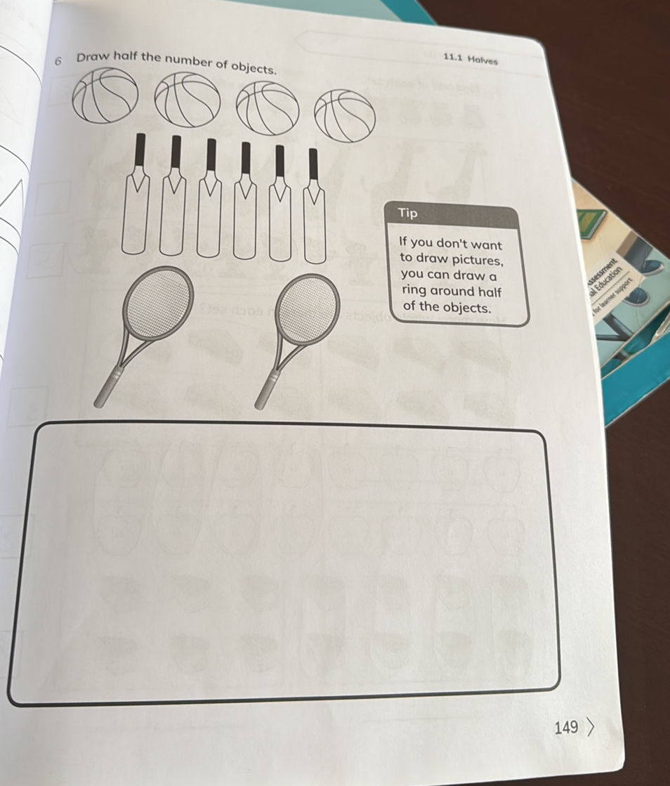 Draw half the number of objects. There are | StudyX