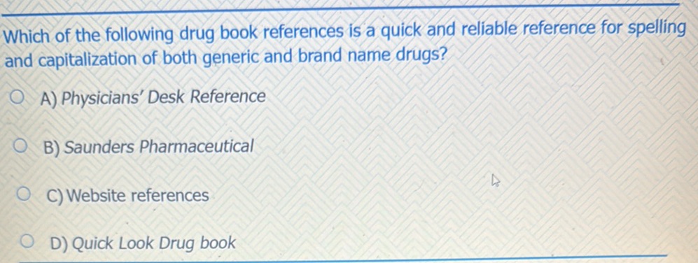 Which of the following drug book references | StudyX