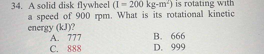 34. A solid disk flywheel (I = 200 kg-m²) is | StudyX
