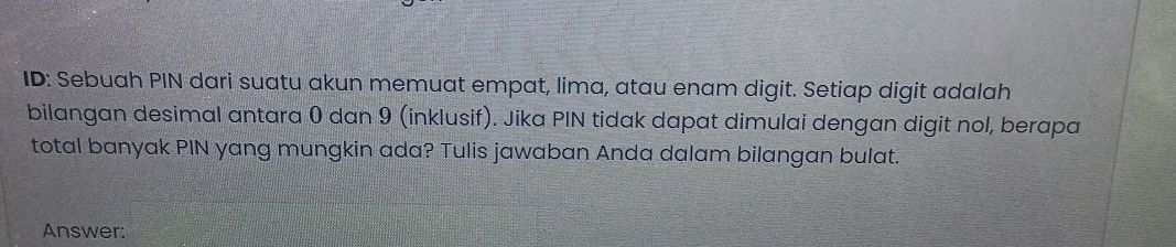 ID: Sebuah PIN dari suatu akun memuat empat, | StudyX