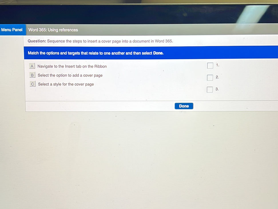 Question: Sequence the steps to insert a | StudyX