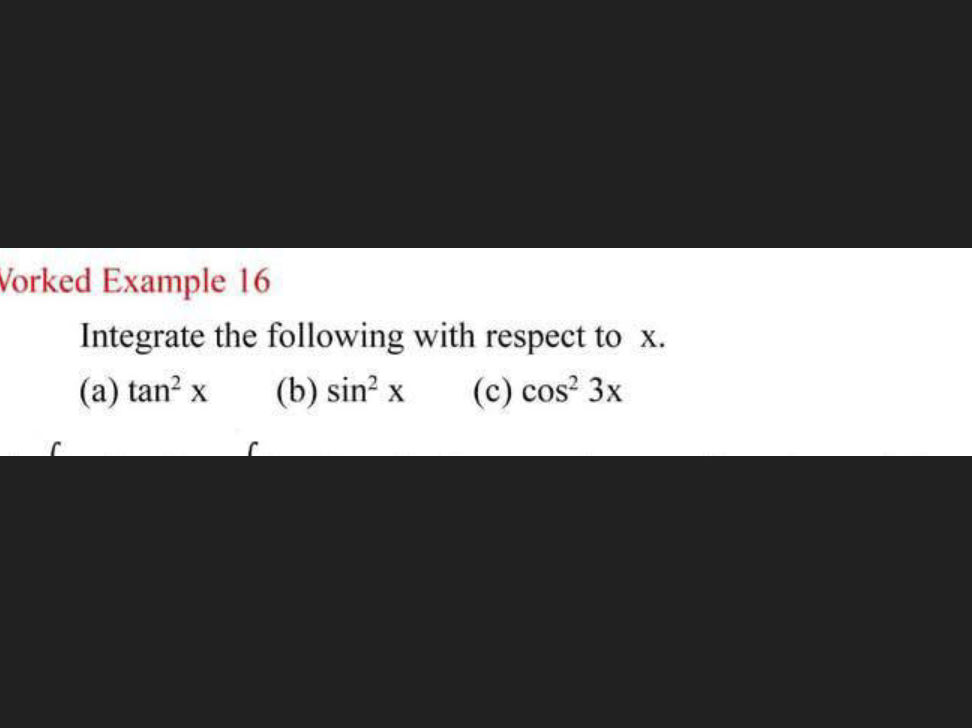 Integrate the following with respect to x. | StudyX