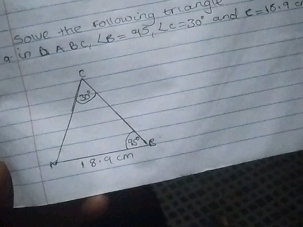 Solve the following triangle a. in $ ABC$, | StudyX