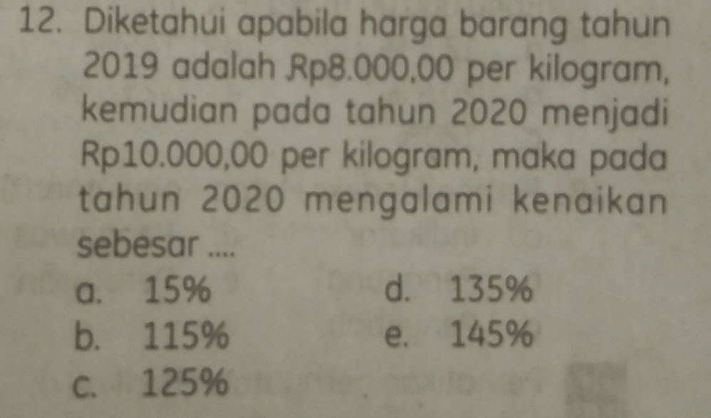 12. Diketahui apabila harga barang tahun | StudyX