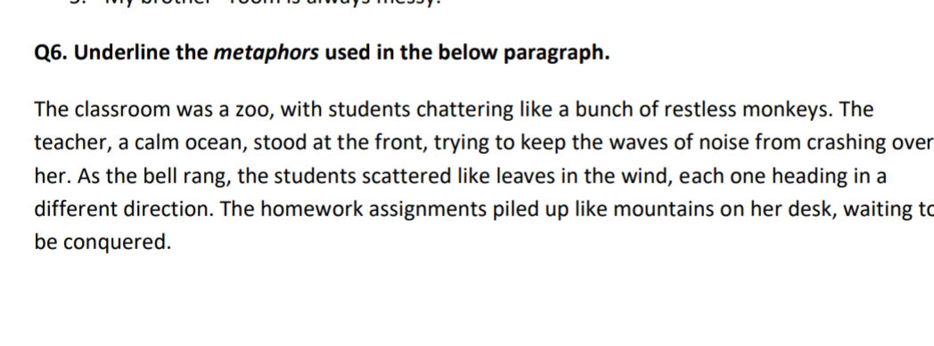 Q6. Underline the metaphors used in the | StudyX