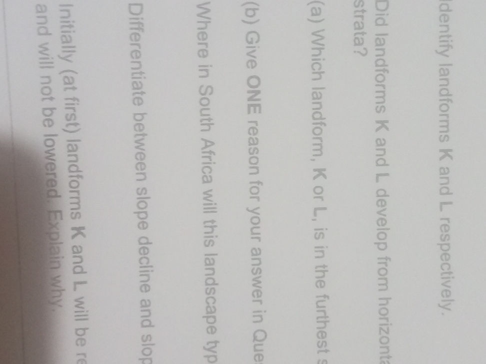 Identify landforms K and L respectively. | StudyX