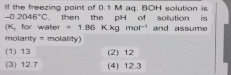 If the freezing point of 0.1 M aq. BOH | StudyX