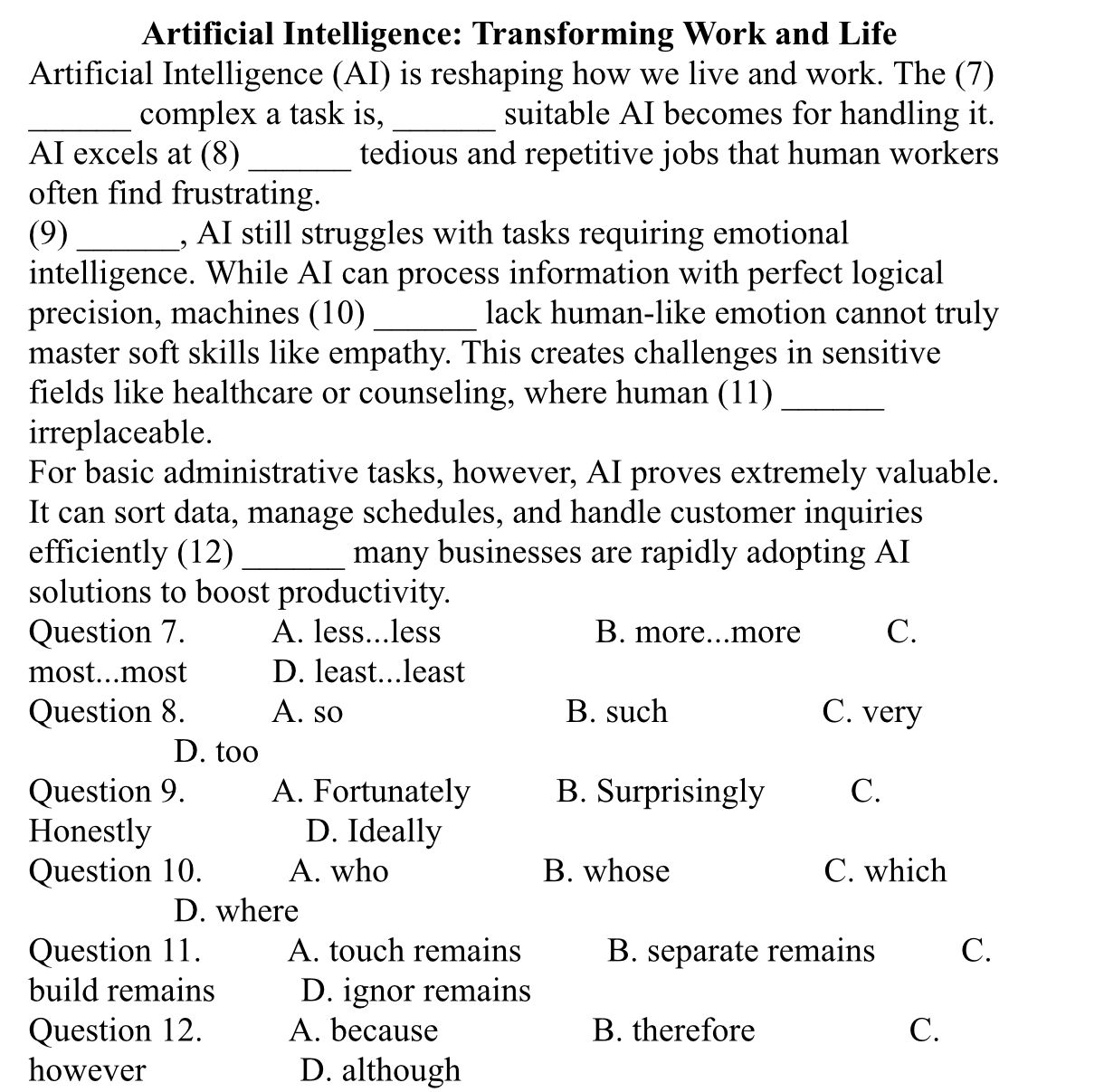 Question 7. A. less...less B. more...more | StudyX