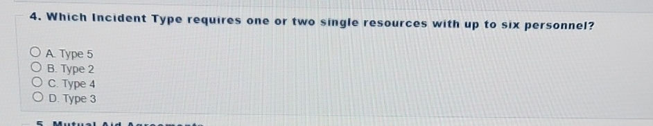 Which Incident Type requires one or two