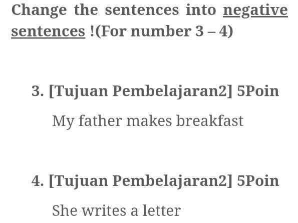Change the sentences into negative sentences | StudyX