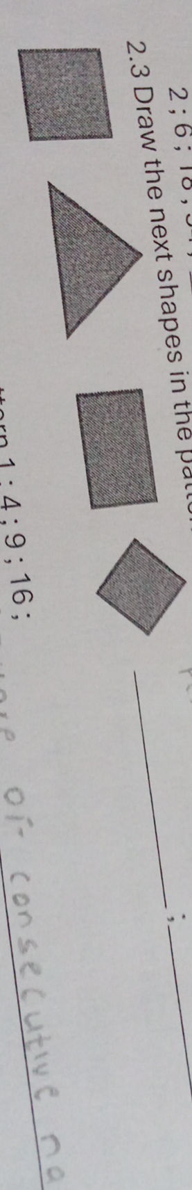 2. 3 Draw the next shapes in the pattern. | StudyX