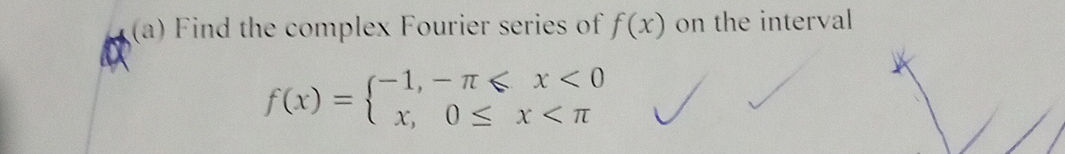 (a) Find the complex Fourier series of f(x) | StudyX