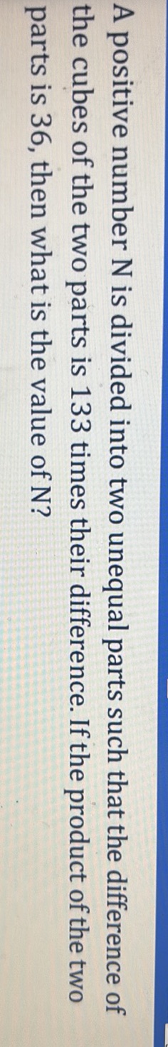 A positive number N is divided into two | StudyX