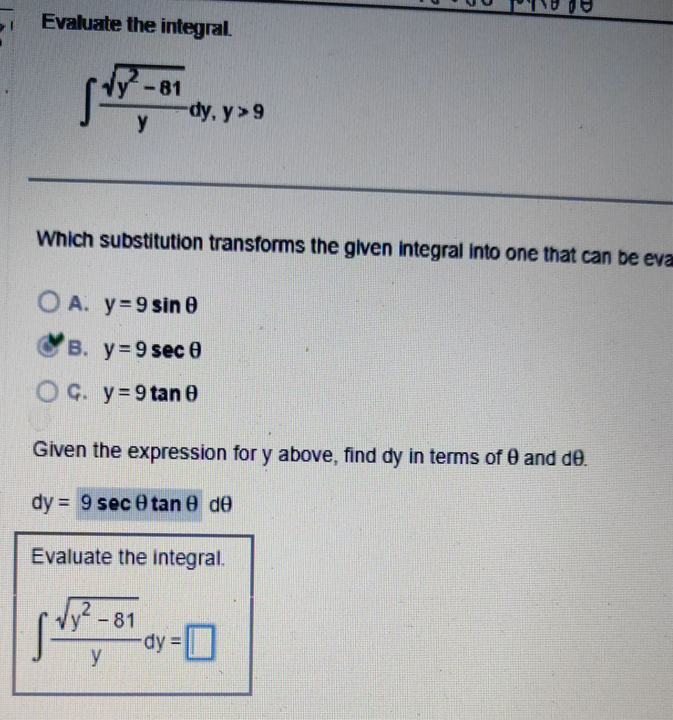 Evaluate the integral. $ { {y^2 - 81}}{y} | StudyX