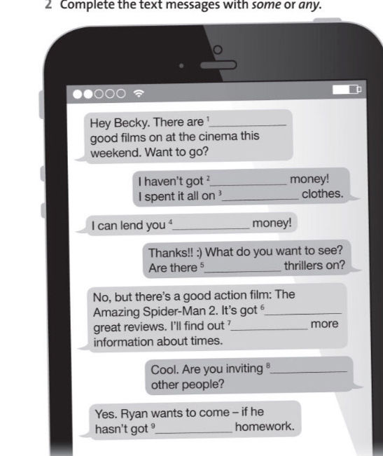 2 Complete the text messages with some or | StudyX