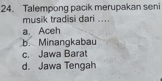 24. Talempong pacik merupakan seni musik | StudyX