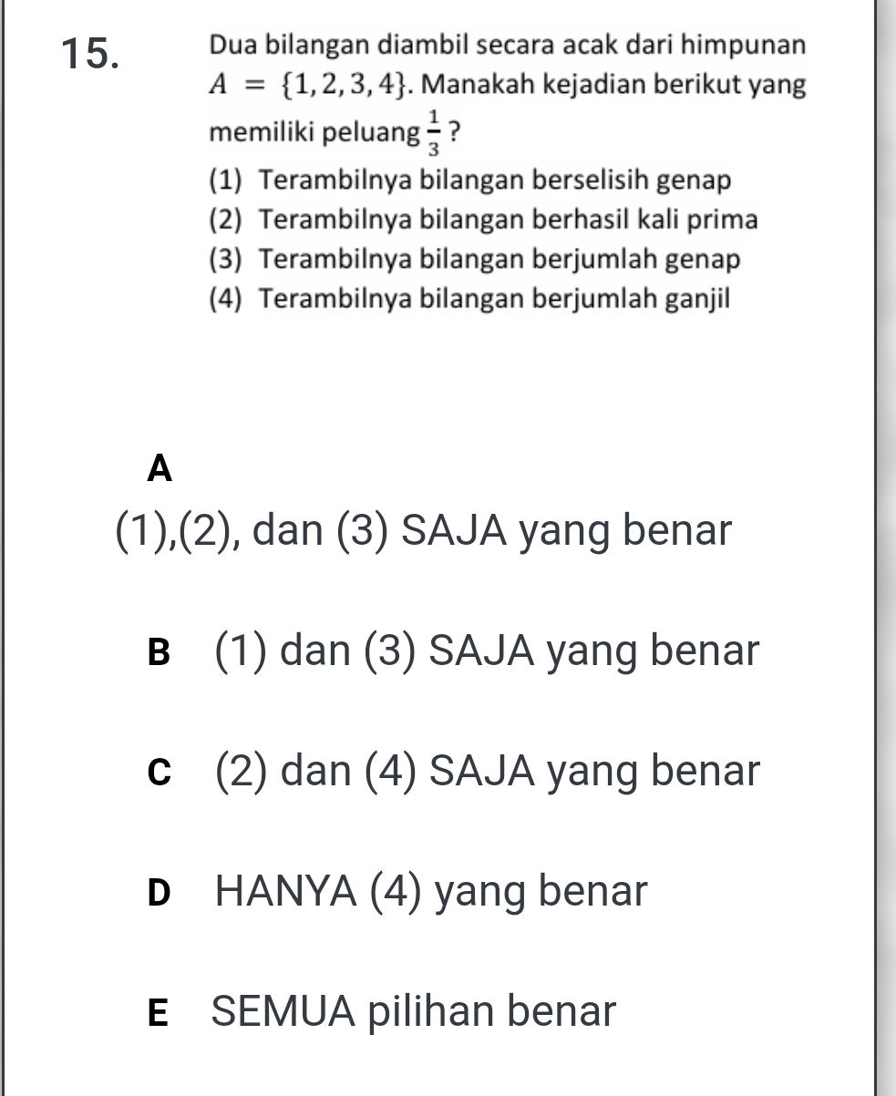 15. Dua bilangan diambil secara acak dari | StudyX