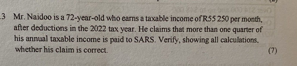 3 Mr. Naidoo is a 72-year-old who earns a | StudyX