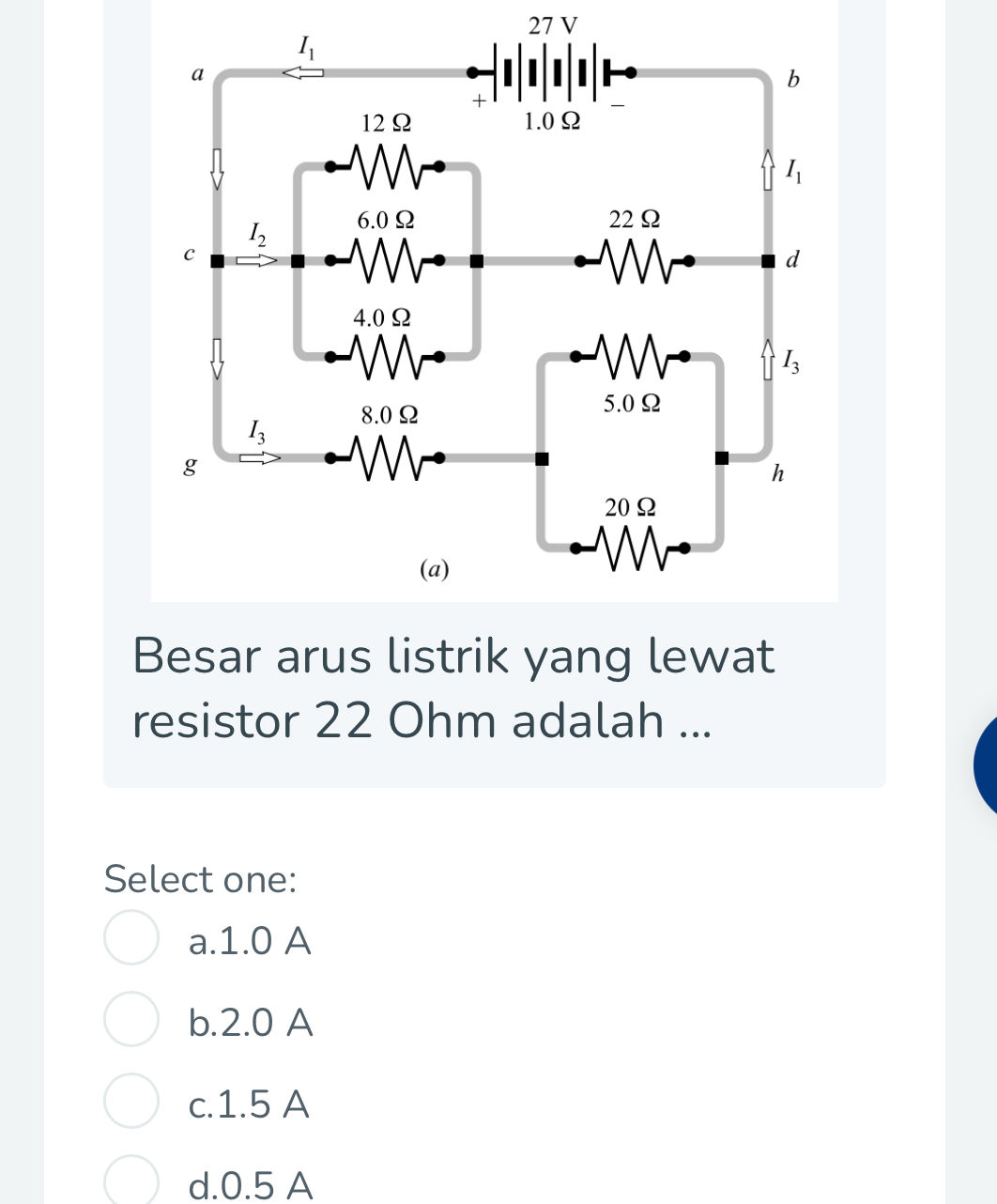 Besar arus listrik yang lewat resistor 22 | StudyX