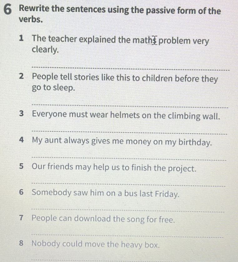 6 Rewrite the sentences using the passive | StudyX