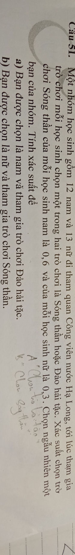 Câu 51. Một nhóm học sinh gồm 12 nam và 13 | StudyX