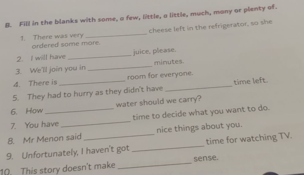 B. Fill in the blanks with some, a few, | StudyX