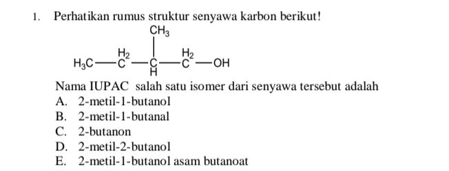 1. Perhatikan rumus struktur senyawa karbon | StudyX