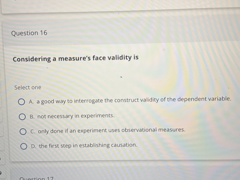 Considering a measure's face validity is | StudyX