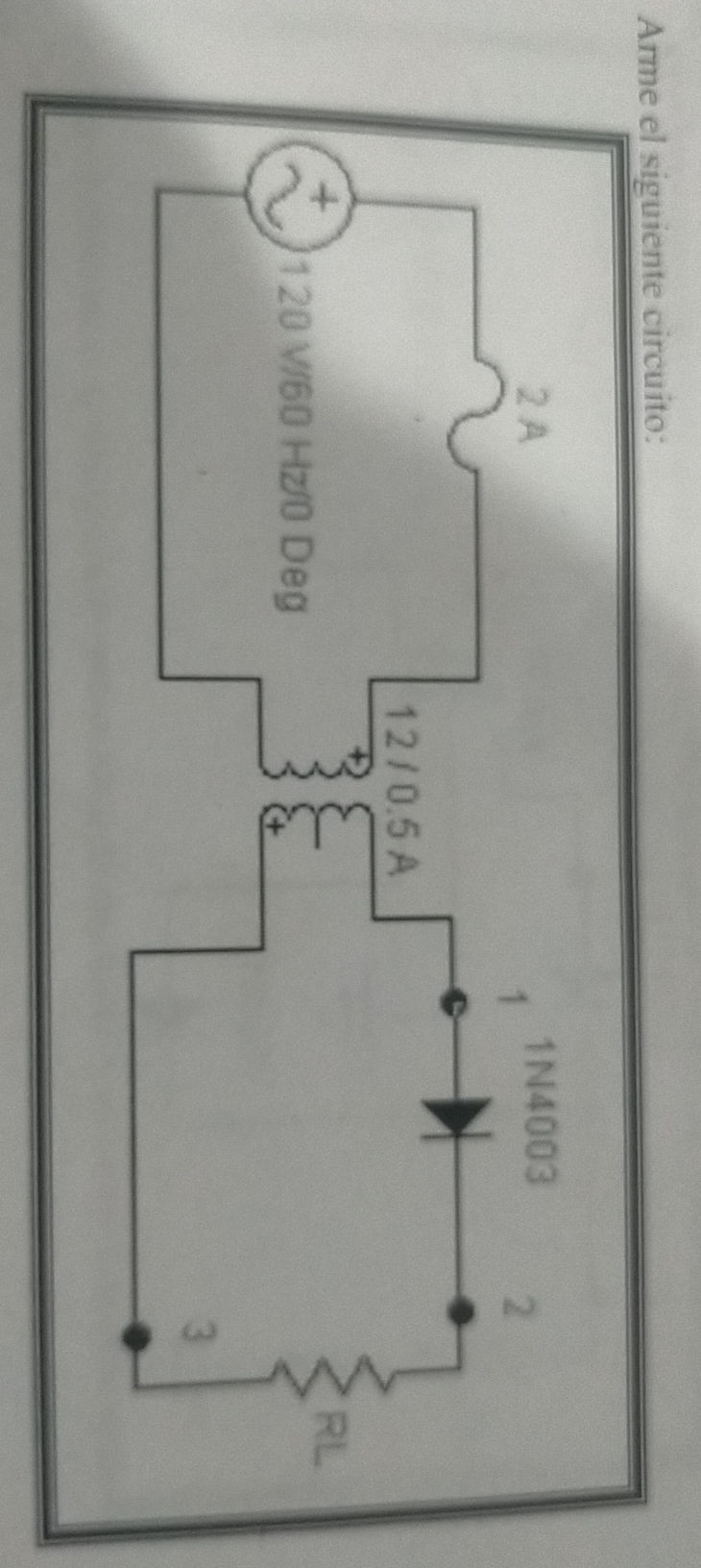 Arme el siguiente circuito: + 120 V/60 Hz/0 | StudyX