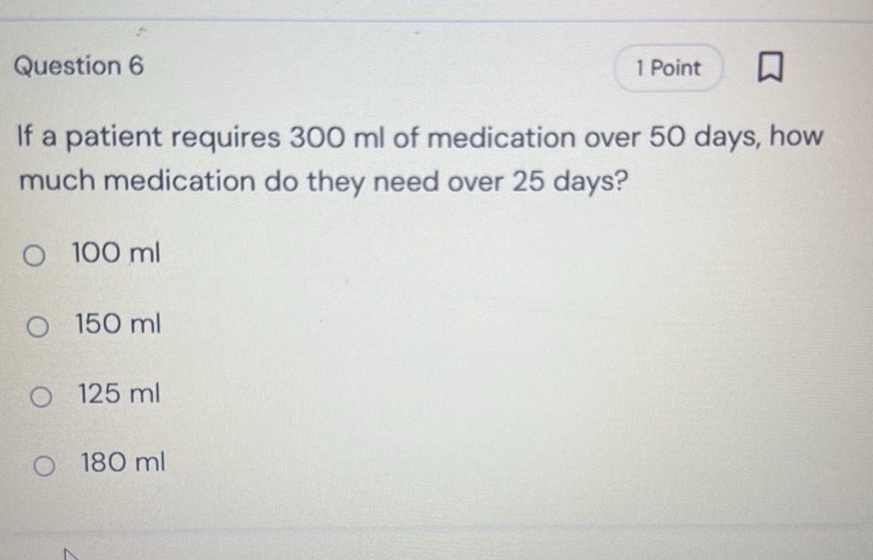 If a patient requires 300 ml of medication | StudyX