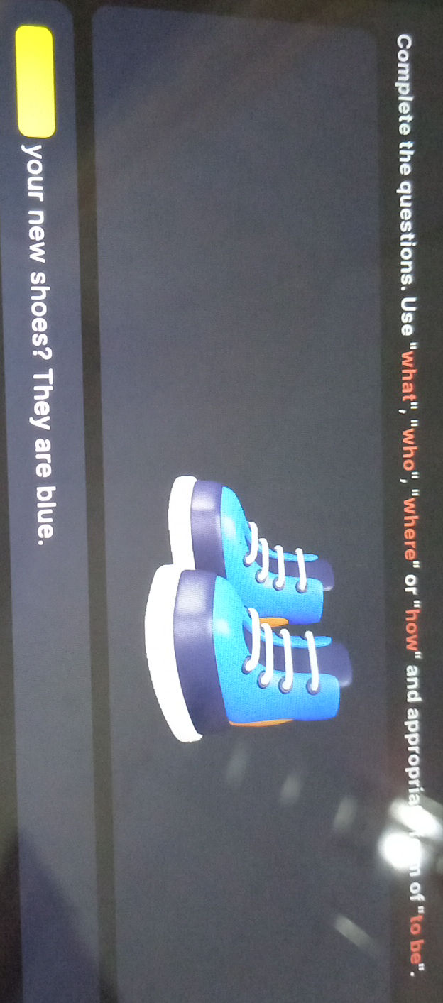 Complete the questions. Use "what", "who", | StudyX