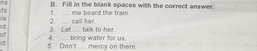 B. Fill in the blank spaces with the correct | StudyX