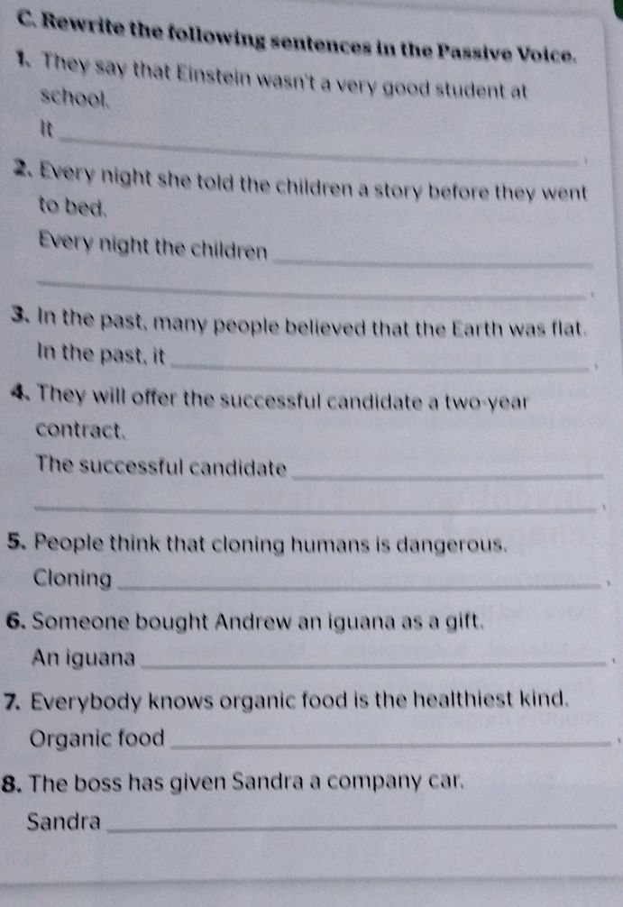 C. Rewrite the following sentences in the | StudyX