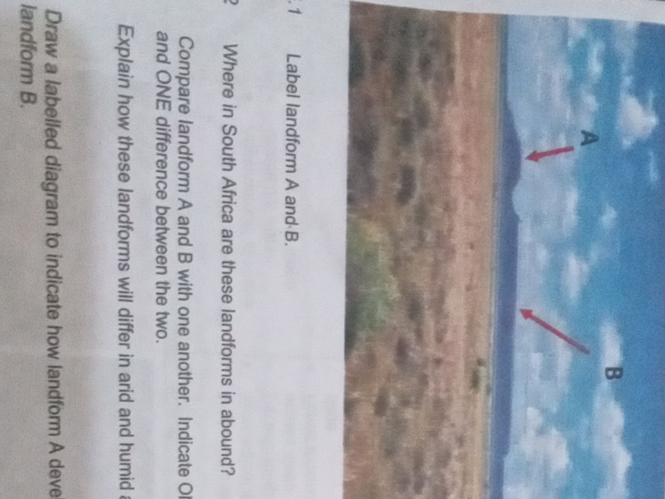1. Label landform A and B. 2. Where in | StudyX