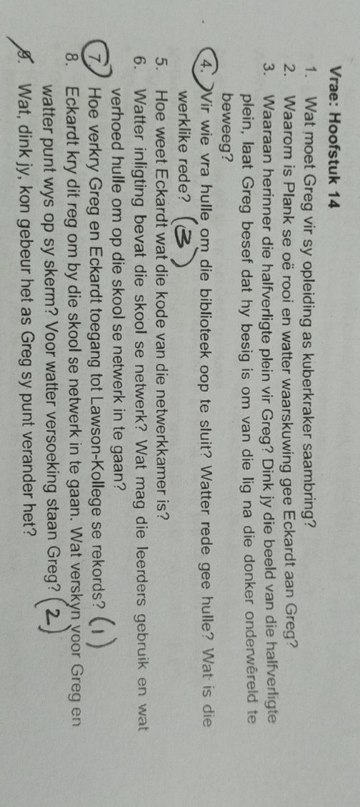 1. Wat moet Greg vir sy opleiding as | StudyX