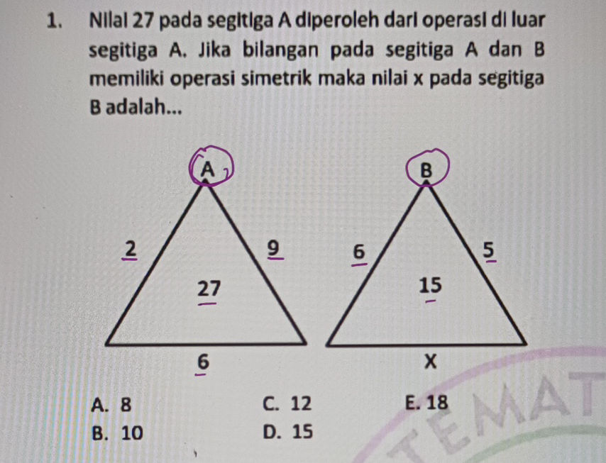 1. Nilai 27 pada segitiga A diperoleh dari | StudyX