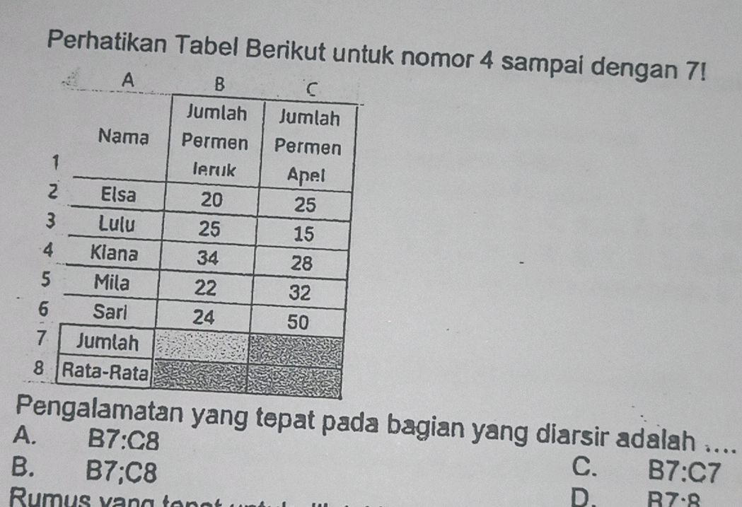 Perhatikan Tabel Berikut untuk nomor 4 | StudyX