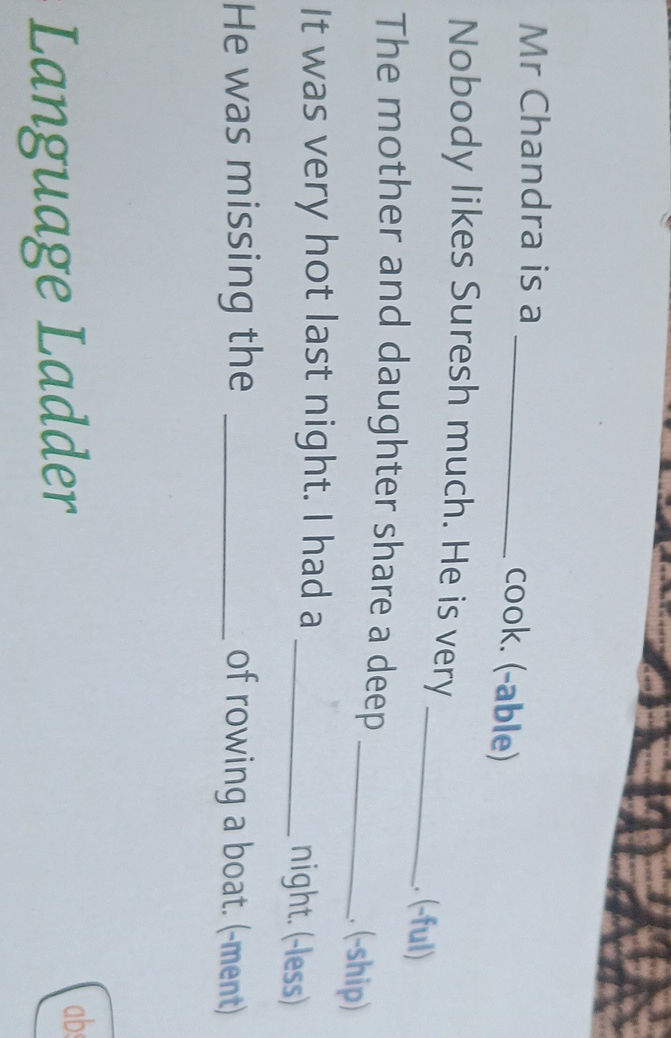 Mr Chandra is a ____ cook. (-able) Nobody | StudyX